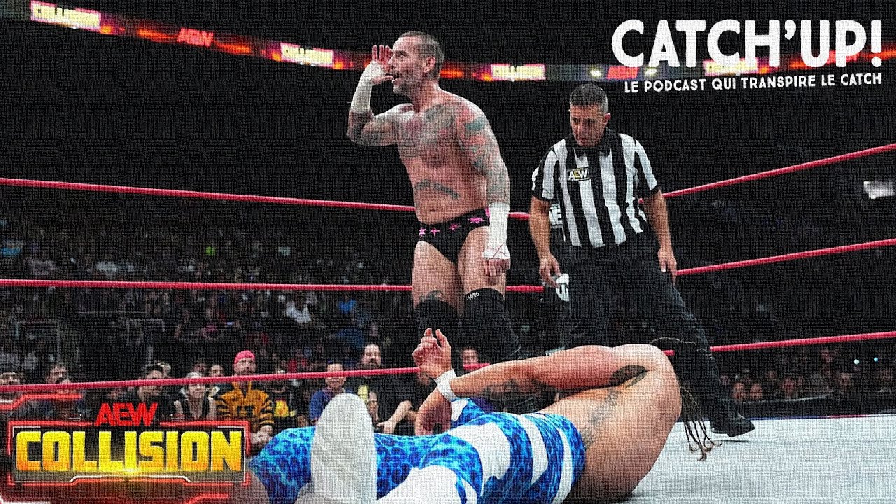 Catch'up! AEW Collision 1 & 2 : le retour de CM Punk - YouTube