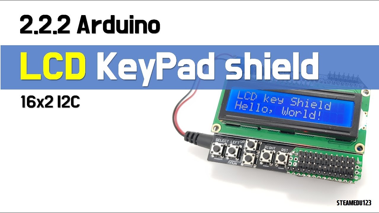 2.2.2. [SENSOR] ♡ Arduino LCD Keypad shield - YouTube