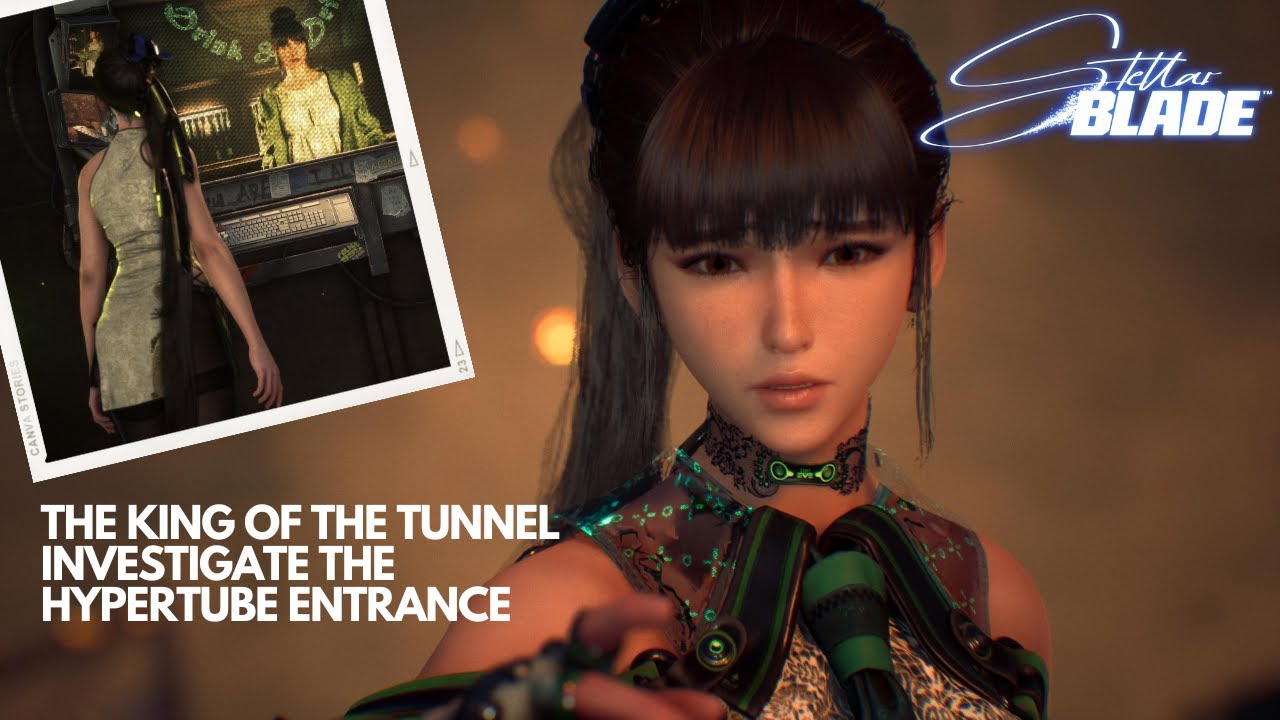 How to Complete The King Of The Tunnel - Investigate The Hypertube Entrance - Stellar Blade ...