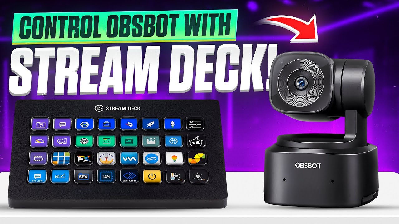 Control Your Camera Like A Pro! | OBSBOT + Stream Deck Setup Guide - YouTube