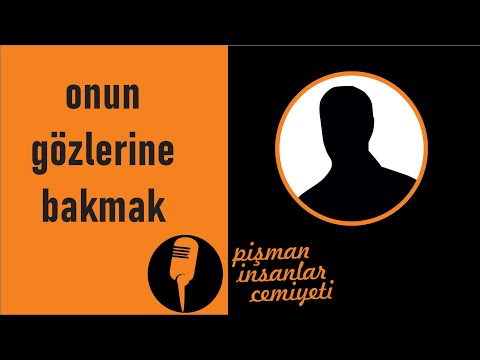 #picemiyeti - Onun gözlerine bakmak