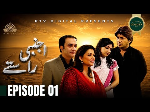 Ajnabi Rastay - Episode 01 [ Urdu Drama ]