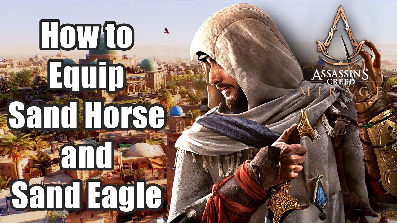 AC Mirage How to Equip Sand Horse and Sand Eagle - YouTube