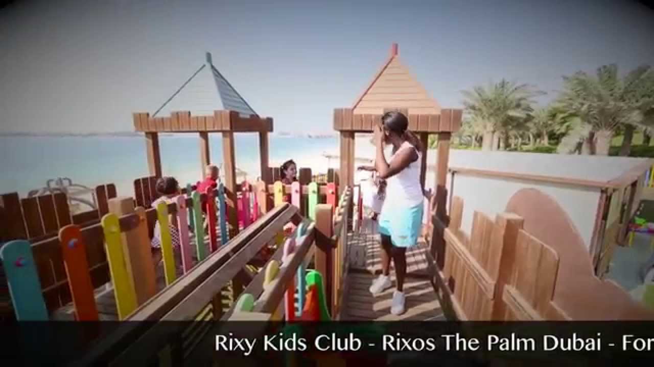 Rixos The Palm Dubai - Rixy Kids Club - YouTube