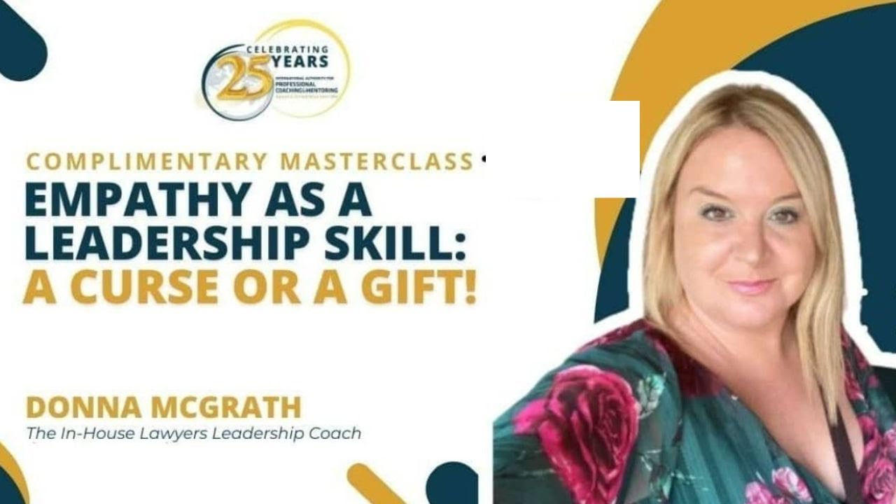IAPC&M Masterclass: Empathy as a Leadership skill with Donna McGrath - YouTube