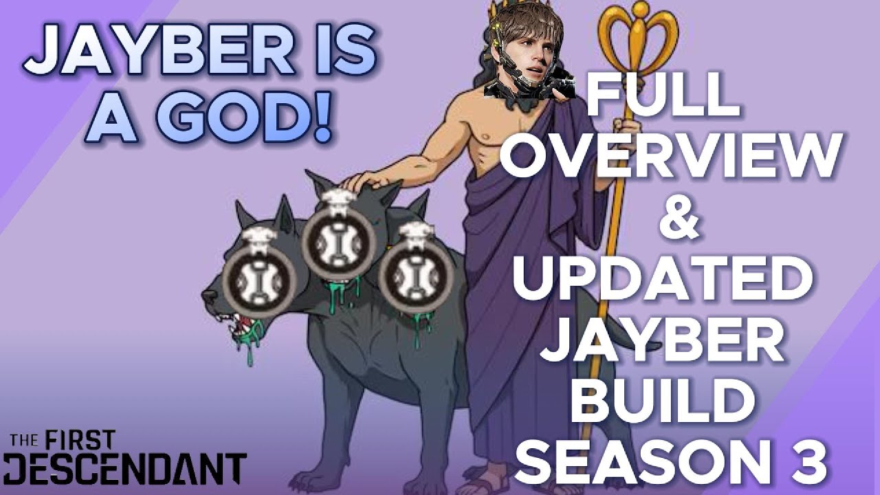 UPDATED JAYBER BUILD SEASON 3| FULL OVERVIEW - THE FIRST DESCENDANT ...