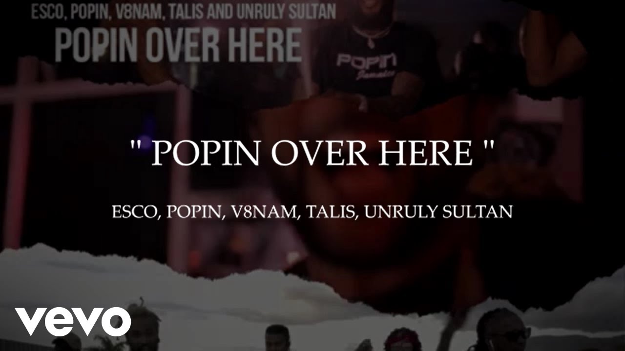 Talis - Poppin Over Here feat. Esco, Poppin, V8nam, and Sultan ...