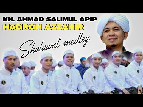 KH.Ahmad Salimul Apip Sholawat Medley - YouTube