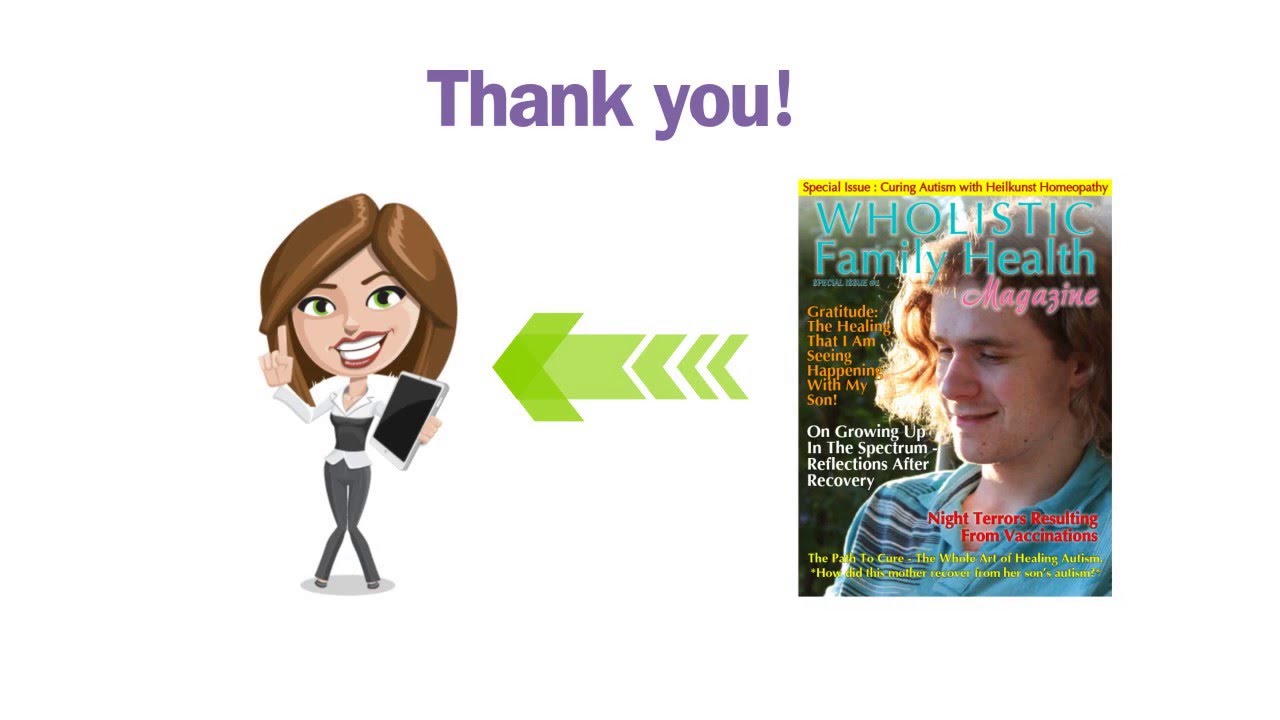 Wholistic Family Health Magazine SPECIAL ISSUE on autism Editor's Intro ...