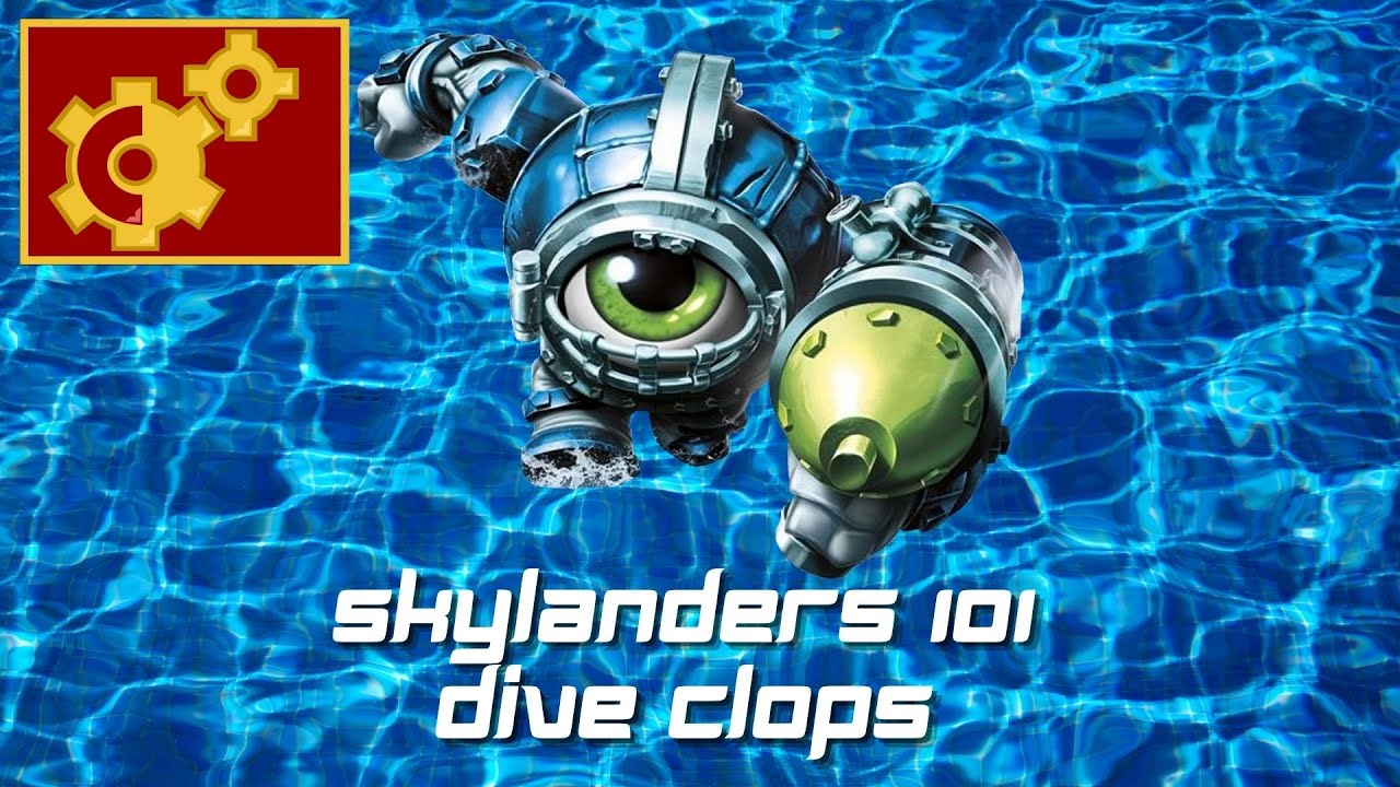 Skylanders 101 - Dive Clops - YouTube