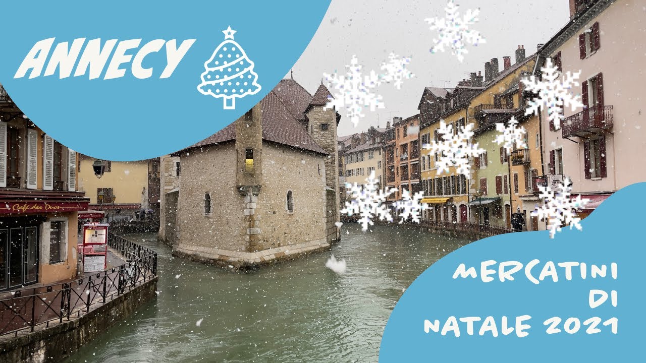 Mercatini di Natale - Annecy ️ - YouTube