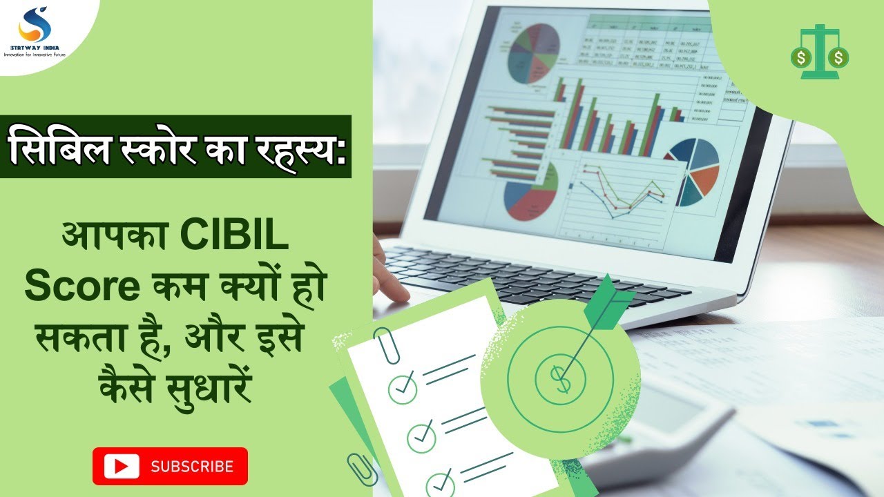 CIBIL Score Explained: Reasons Why Your Score May be Low and How to ...