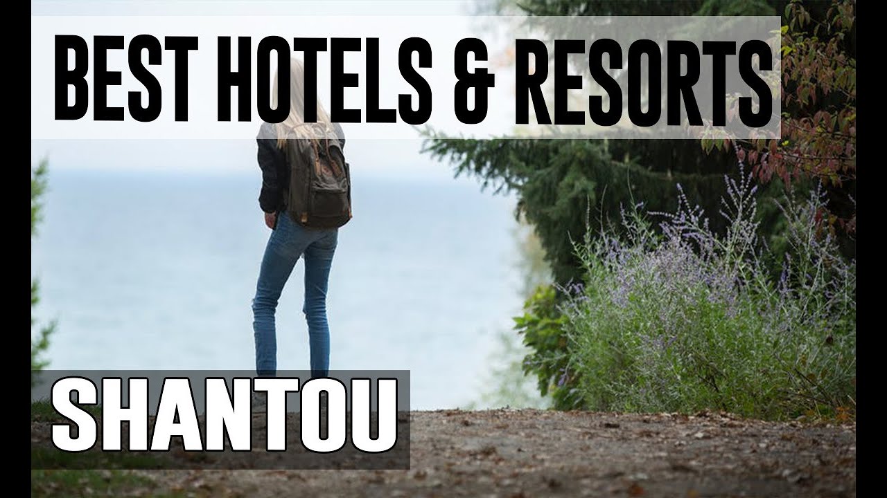 Best Hotels and Resorts in Shantou, China - YouTube
