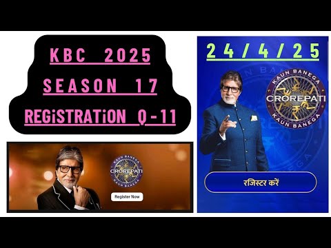 Kbc 2025 Season 17 Registration Question 11 24 April 2025 || Kbc 17 ...