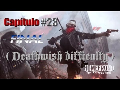 Homefront:The Revolution #23 - FINAL / MAX DIFFICULTY - (Ending) Gameplay español PS4 PRO (HDR ...