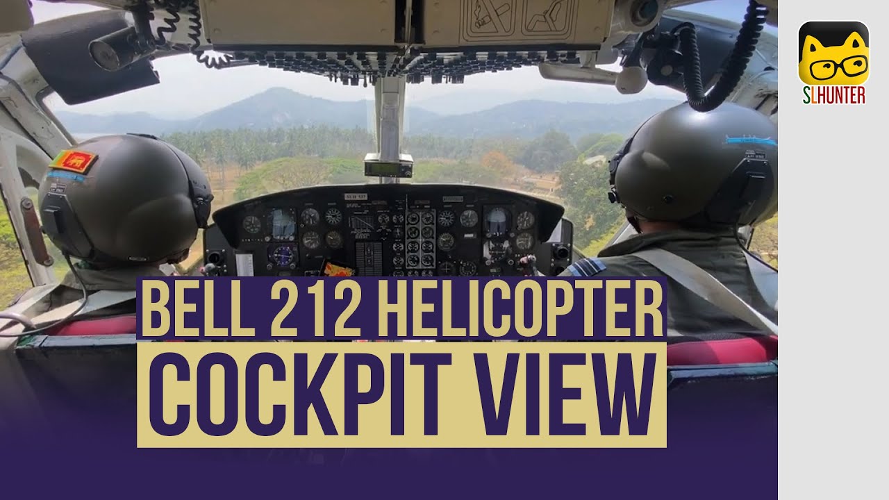 බෙල් 212 හෙලිකොප්ටරයේ කොක්පිට් එක | Bell 212 Helicopter Cockpit View ...