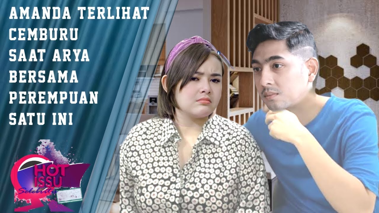 Ketahuan, Amanda Manopo Terlihat Cemburu Saat Arya Saloka Dekat Sama ...
