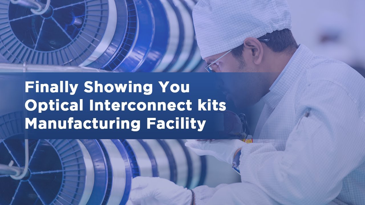 A Peek Inside STL's Optical Interconnect kits Manufacturing Facility in ...