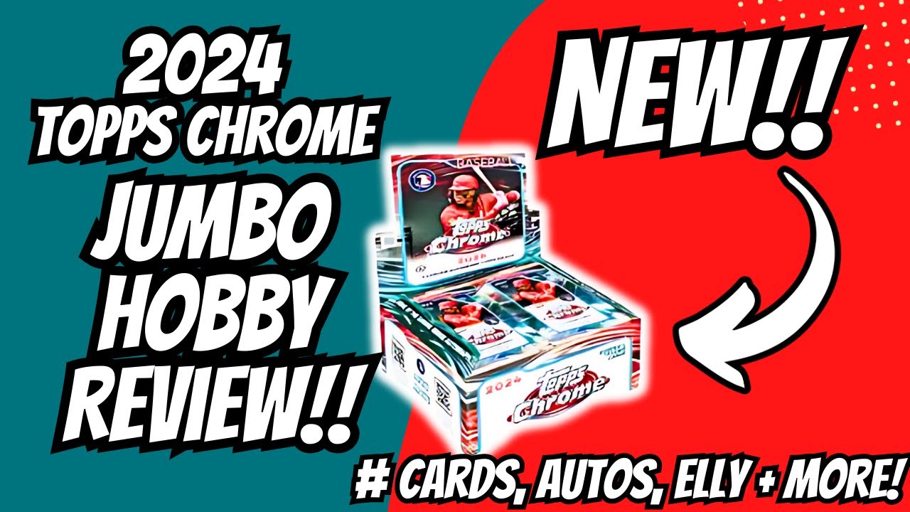 WATCH BEFORE YOU BUY! (New 2024 Topps Chrome Jumbo Hobby Box Review ...
