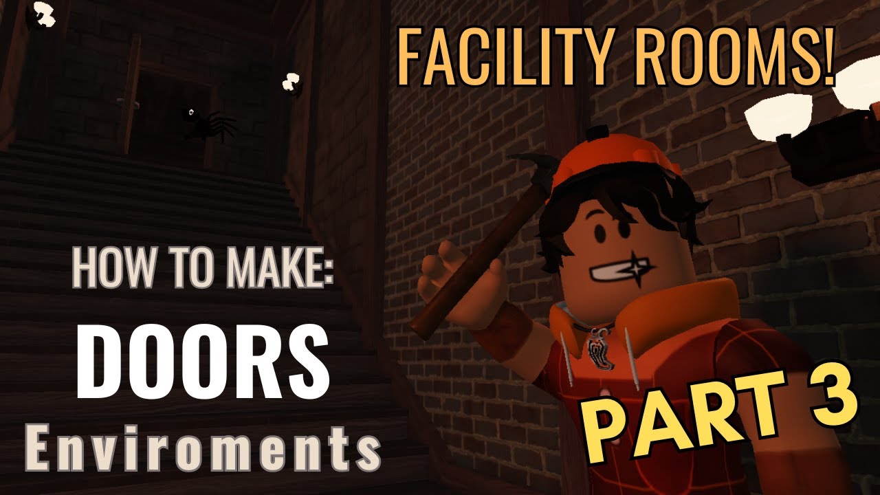 HOW TO MAKE ROBLOX DOORS ENVIRONMENTS | Roblox Studio Tutorial - Part 3 ...