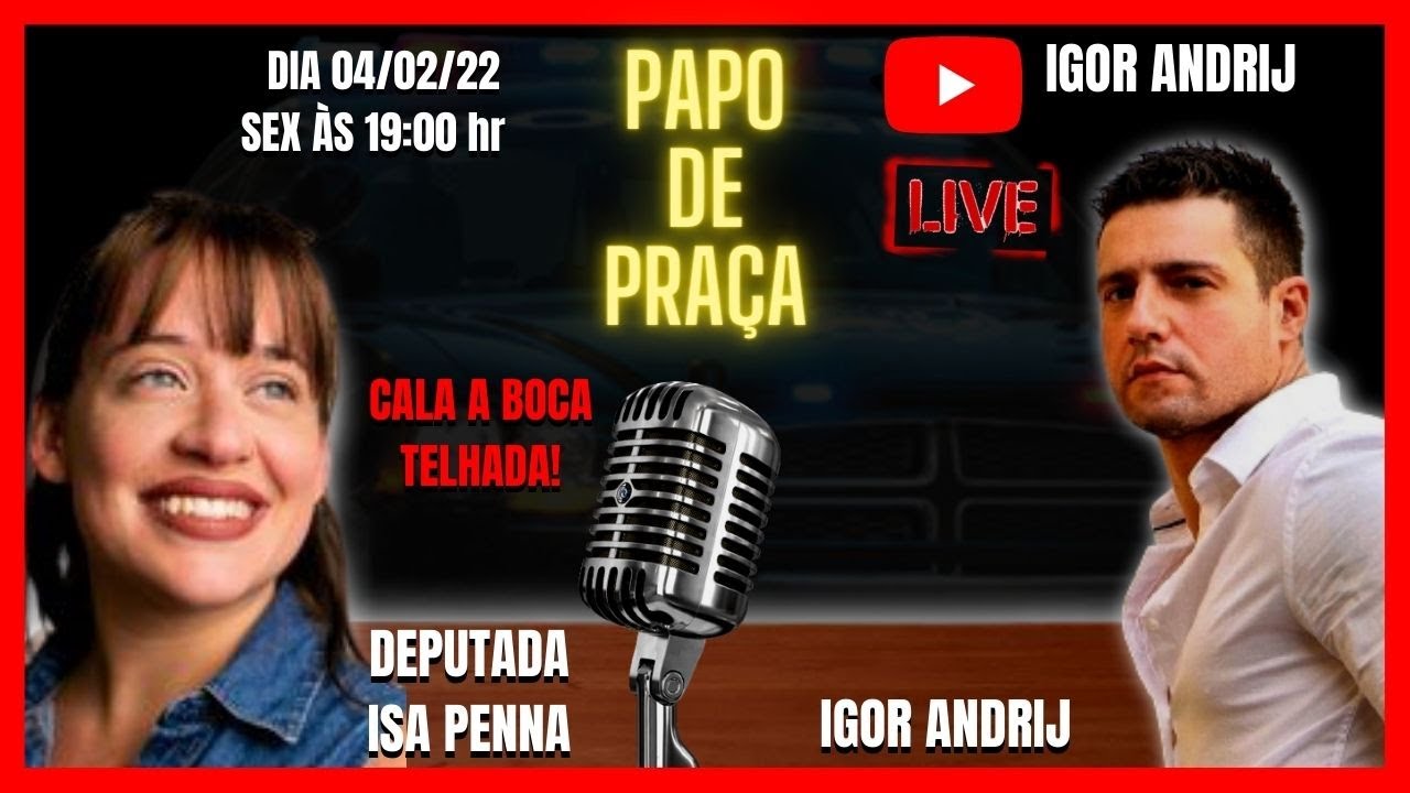 PAPO DE PRAÇA COM A DEPUTADA ESTADUAL ISA PENNA - YouTube