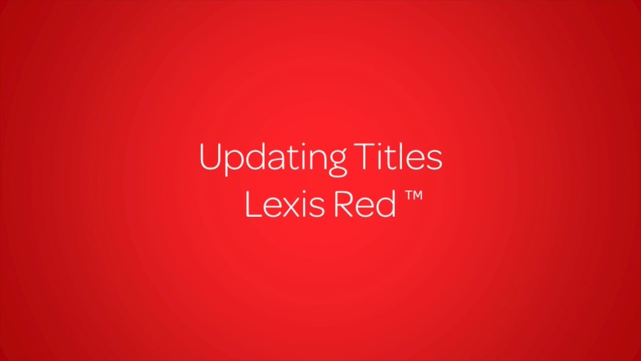 [Lexis Red 5/8] Updating Titles Lexis Red - YouTube