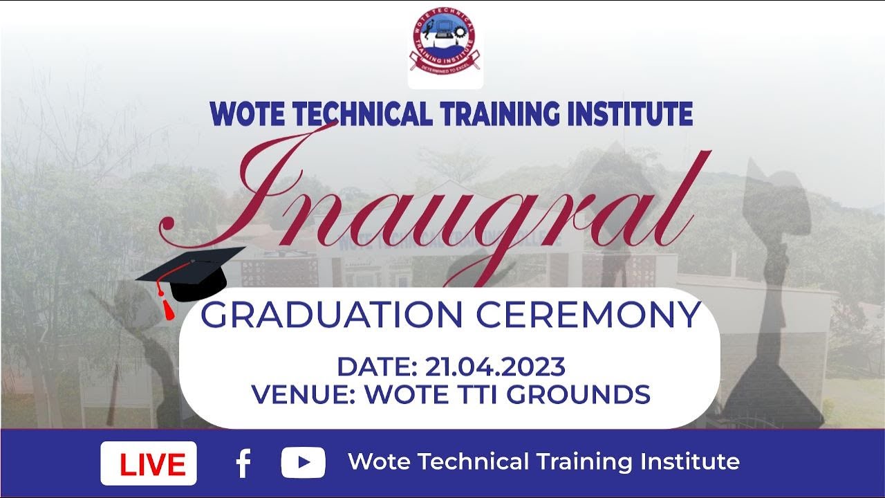 WOTE TTI INAUGURAL GRADUATION CEREMONY - YouTube