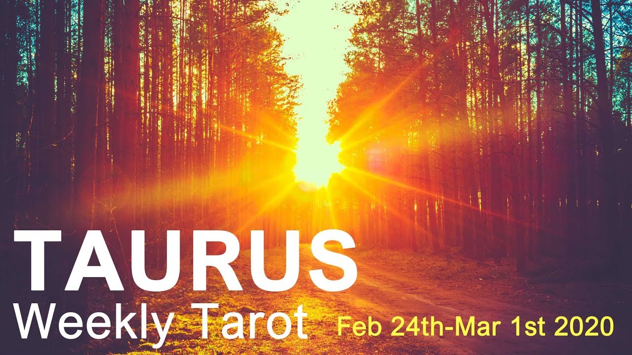 TAURUS WEEKLY TAROT READING "A NEW CHAPTER TAURUS!" February 24th-March ...