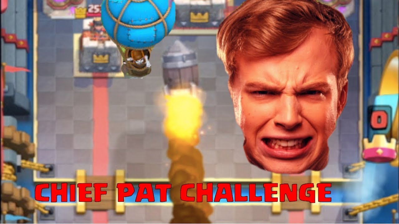 Playing the CHIEF PAT Challenge in Clash Royale! (MUST WATCH!) - YouTube