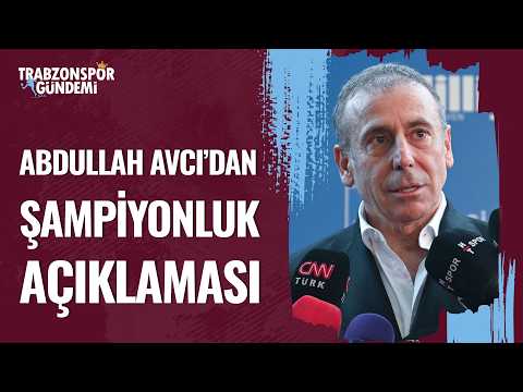 Abdullah Avcı'dan Süper Lig'deki Şampiyonluk Yarışı İçin Flaş Açıklama #trabzonspor
