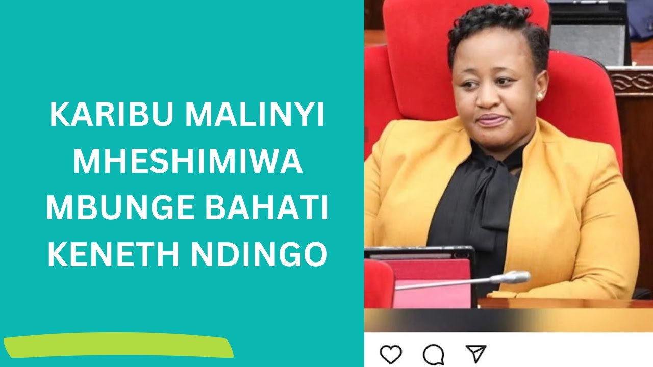 KARIBU MALINYI MHESHIMIWA MBUNGE BAHATI KENETH NDINGO - YouTube