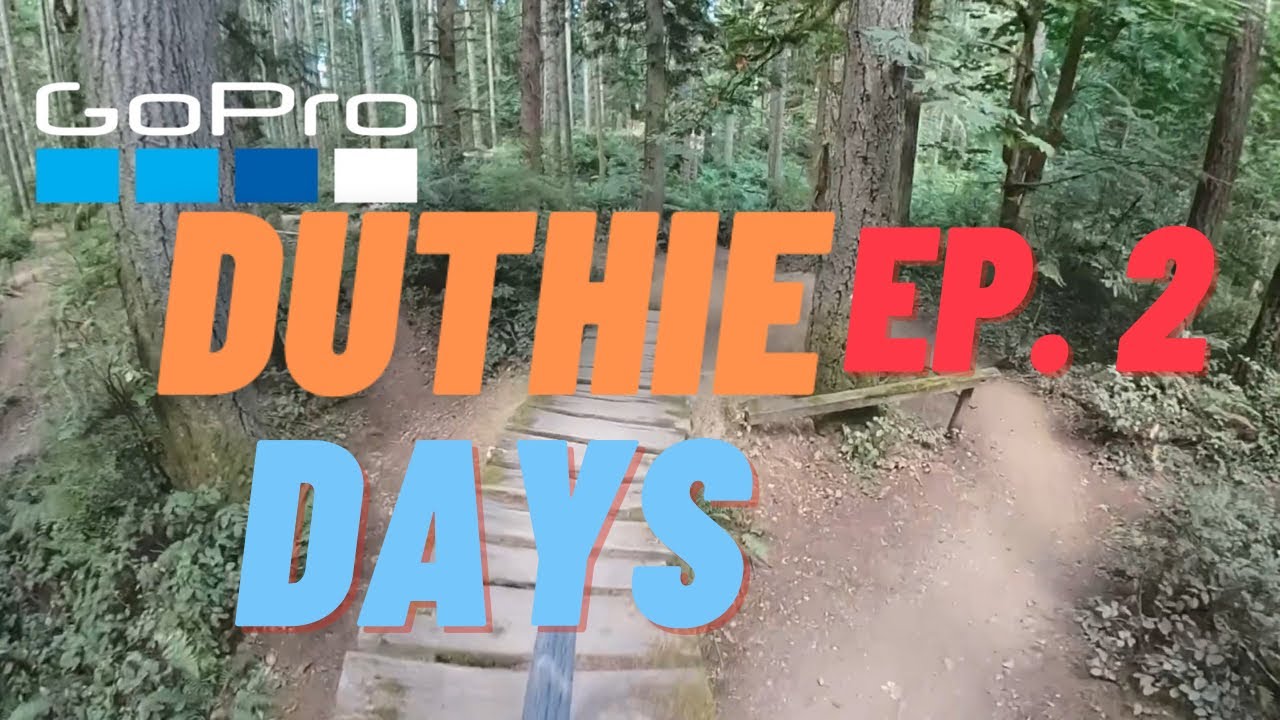Duthie Hill MTB // Duthie Days Ep. 2 (GoPro Max) - YouTube