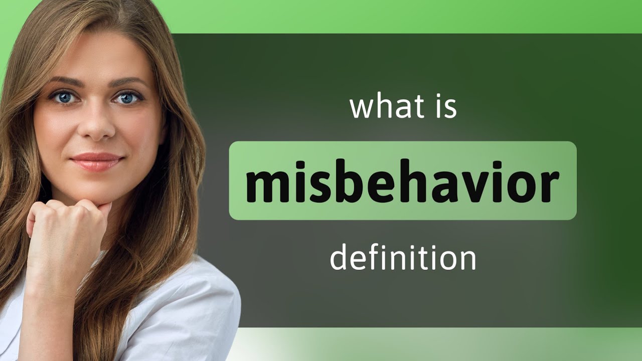 Misbehavior — what is MISBEHAVIOR meaning - YouTube