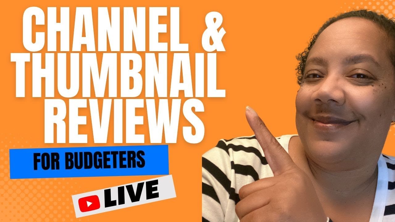 Channel & Thumbnail Reviews for Budgeting Channels - YouTube
