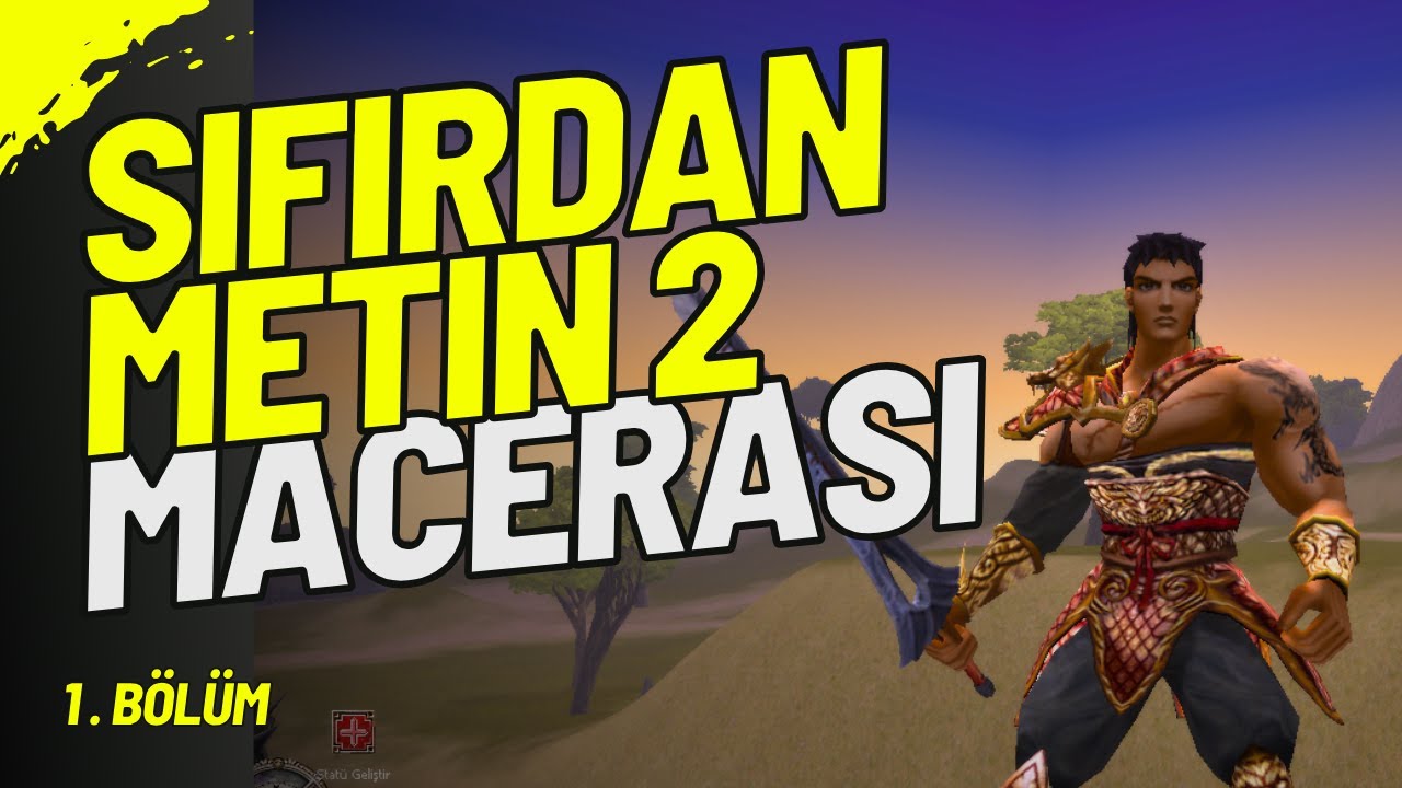 Metin2 Sıfırdan Başlamak! (1.Bölüm) | Metin2 Tr Bagjanamu | Metin2 ...