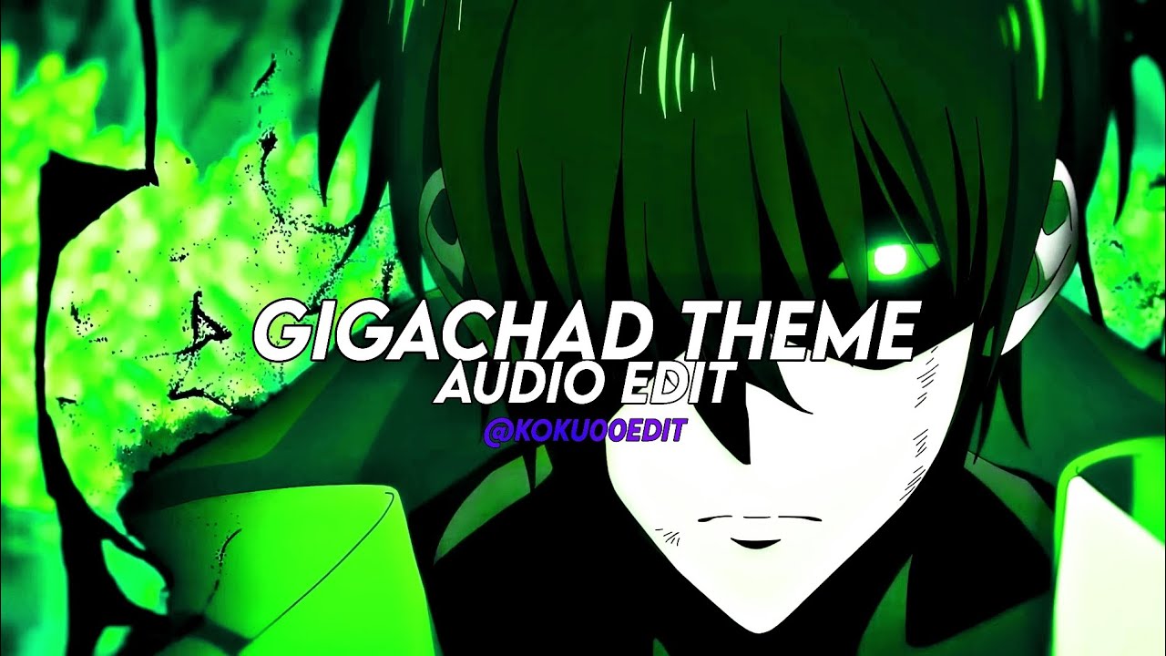 GIGACHAD THEME - PHONK HOUSE VERSION - G3OX_Em - EDIT AUDIO - YouTube