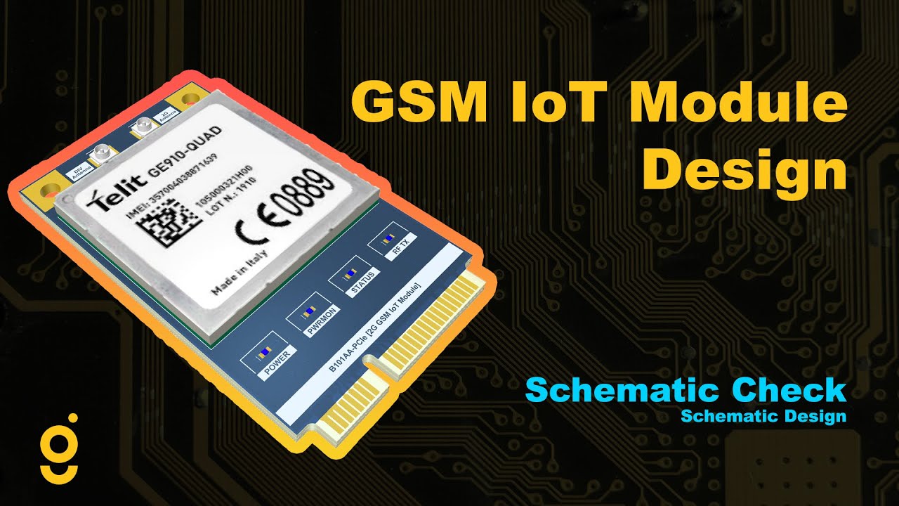 12 - GSM IoT Module Schematic Check - YouTube