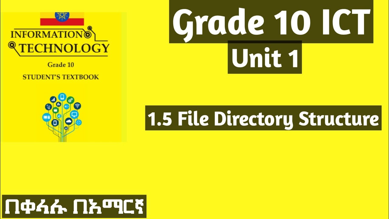 Grade 10 ICT Unit 1: 1.5 File Directory Structure #grade10 #ICT #unit1 ...