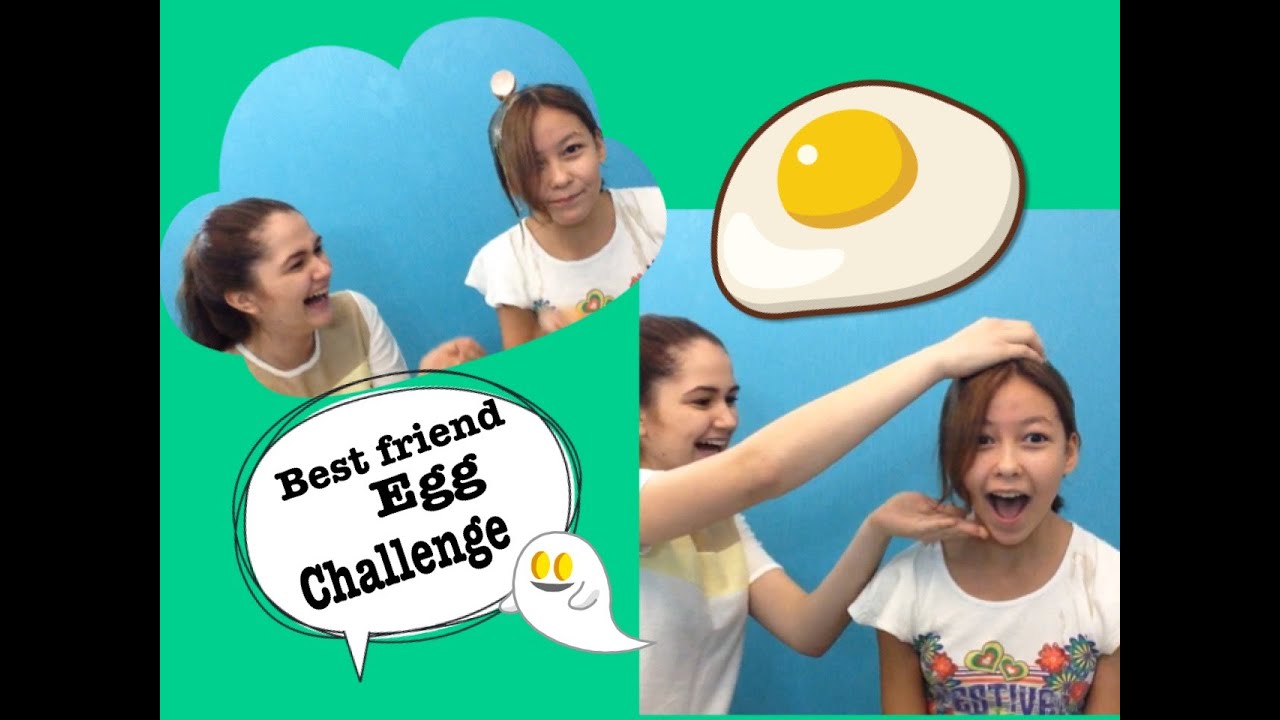 Best friend Egg Challenge! - YouTube