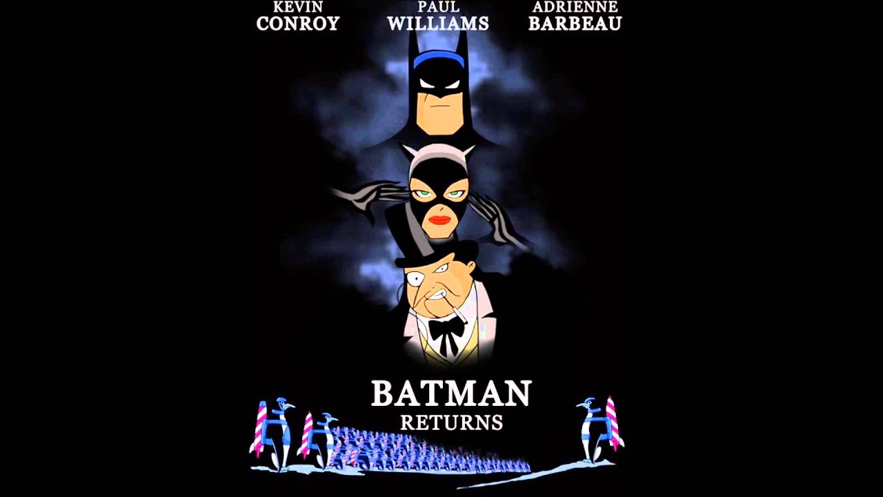 Batman Returns (1992): [‘Batman: TAS’ Style]: Complete Score: # 11./9 ...
