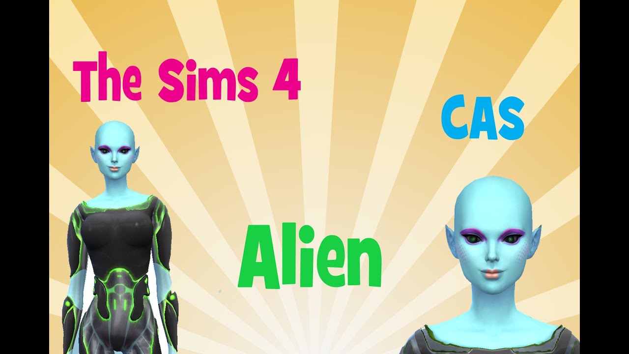 The Sims 4: CAS-Alien - YouTube