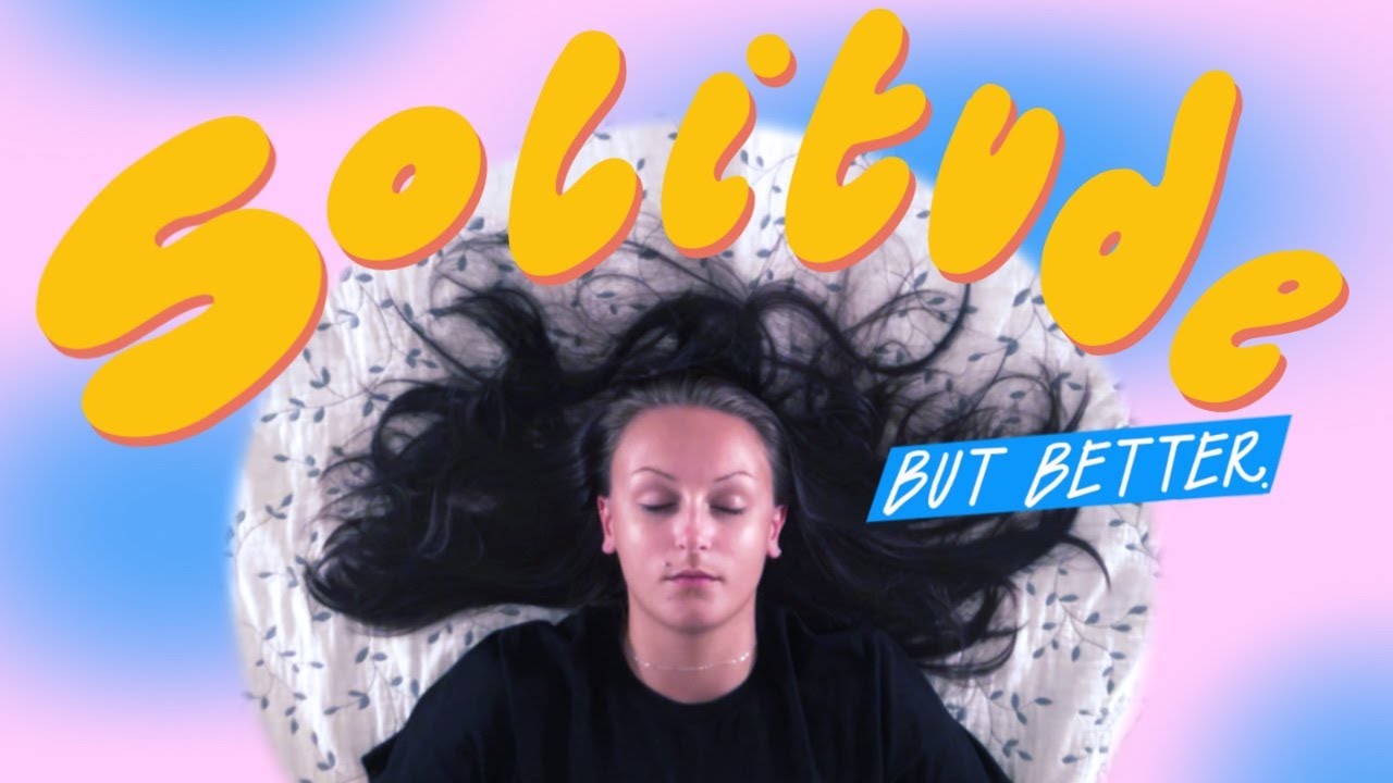 HOW TO FEEL LIKE THE ONLY PERSON IN THE WORLD: Solipsism and Solitude ...