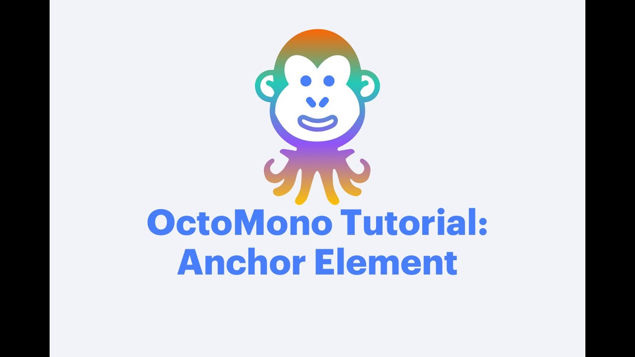 OctoMono tutorial: Anchor Element - YouTube