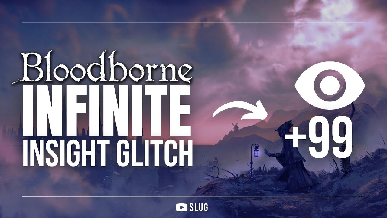 Bloodborne | INSIGHT DUPLICATION GLITCH (See Description) - YouTube