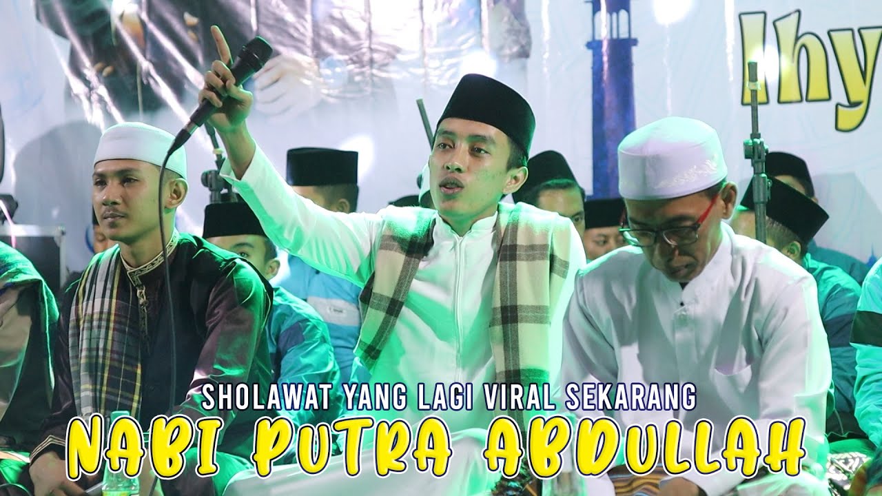 LAGU YANG LAGI VIRAL MANUSIA IDOLAKU NABIYULLAH MUHAMMAD, NABI PUTRA ...