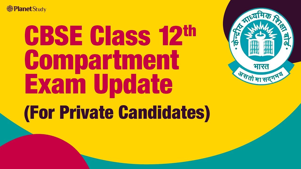 CBSE Class 12th Private Candidates | Compartment exam | cbse ...