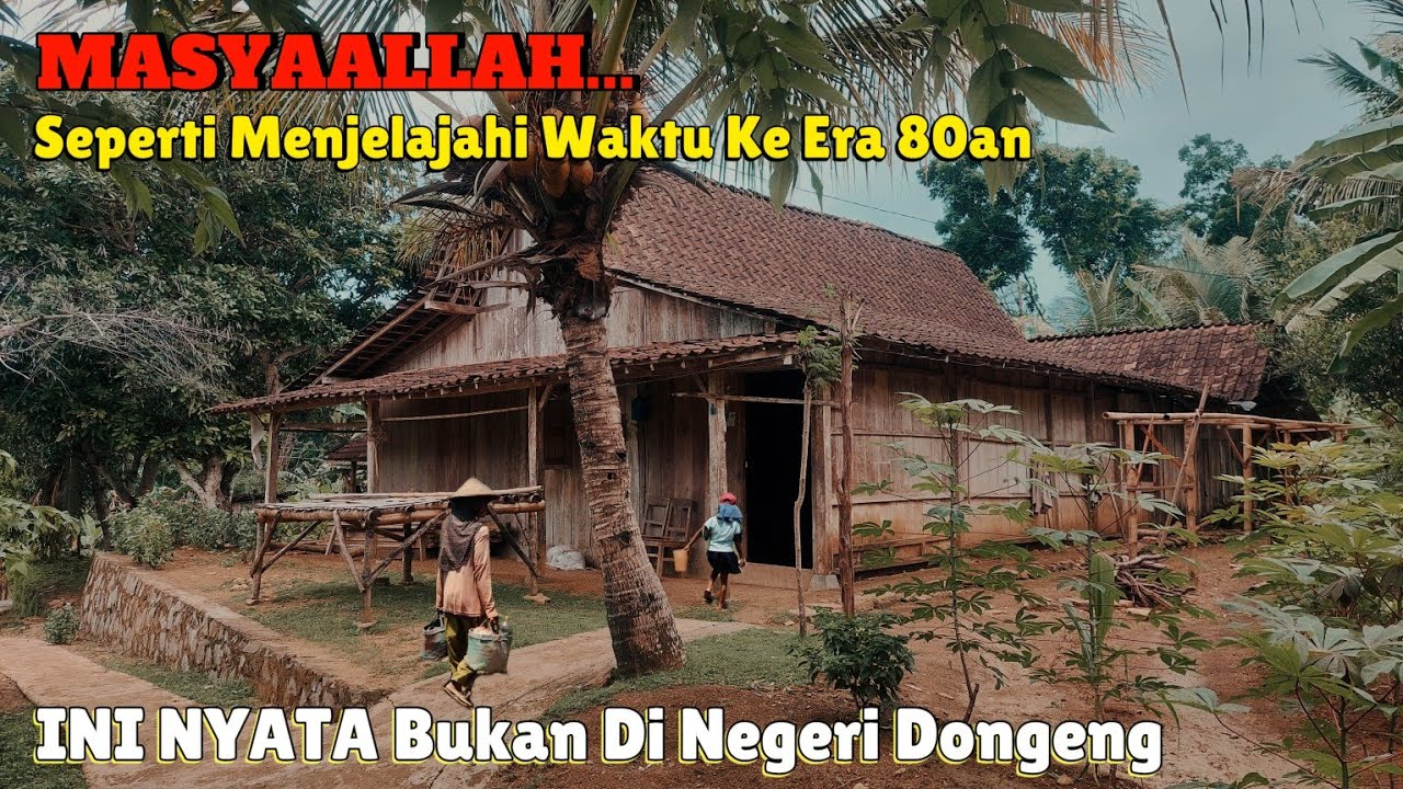 Realita Kehidupan JADUL 80an Desa Terpencil Suku Jawa Serasa Kembali Ke ...