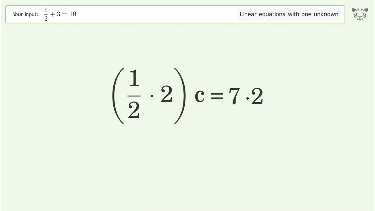 Linear equation with one unknown: Solve c/2+3=10 step-by-step solution - YouTube