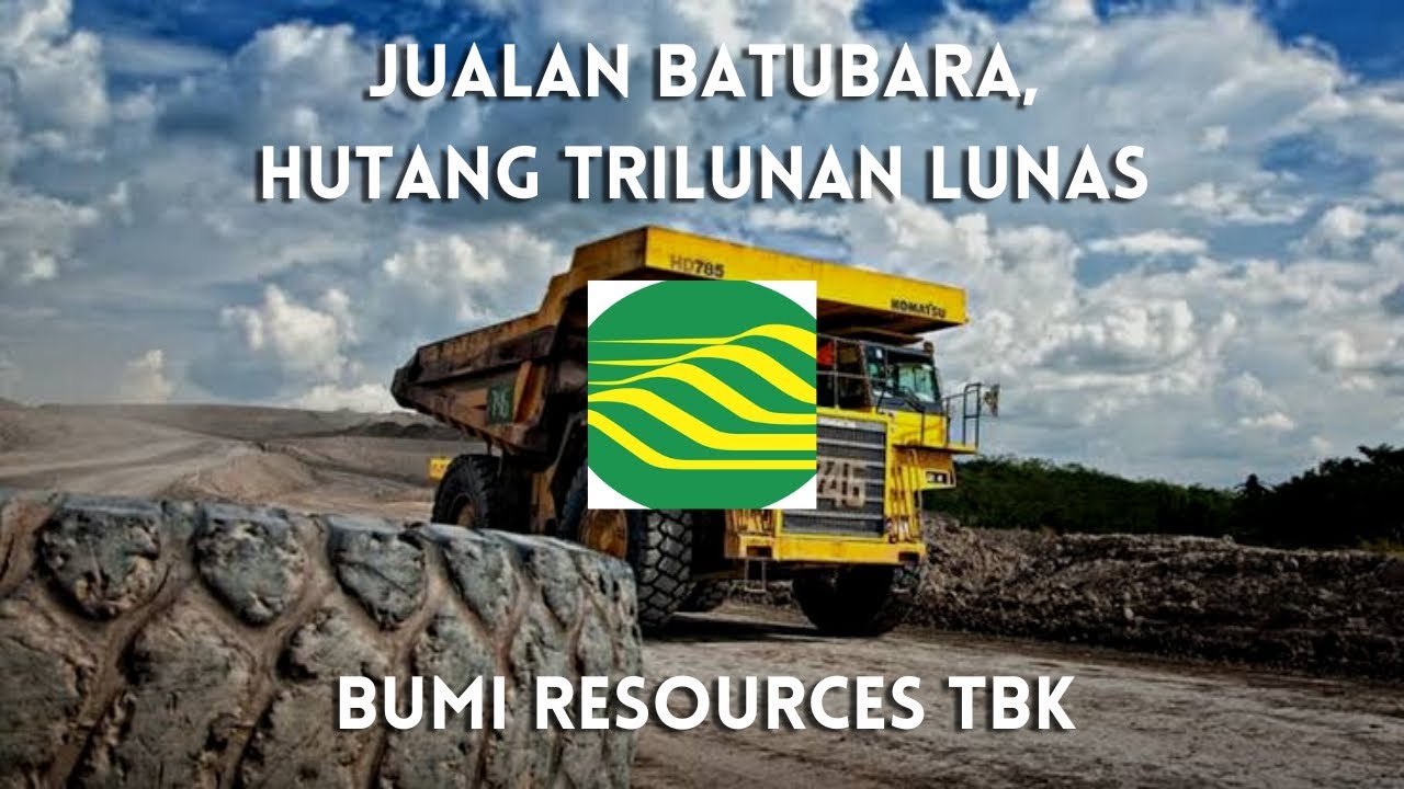 Bumi Resources Tbk saham BUMI saingan ITMG ADRO PTBA INDY HRUM MCOL ...