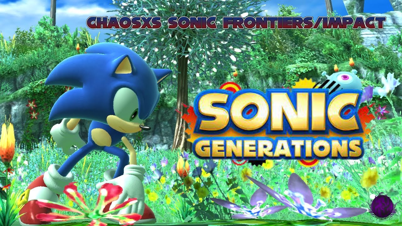 ChaosX's Sonic Frontiers Impact In Sonic Generations - YouTube